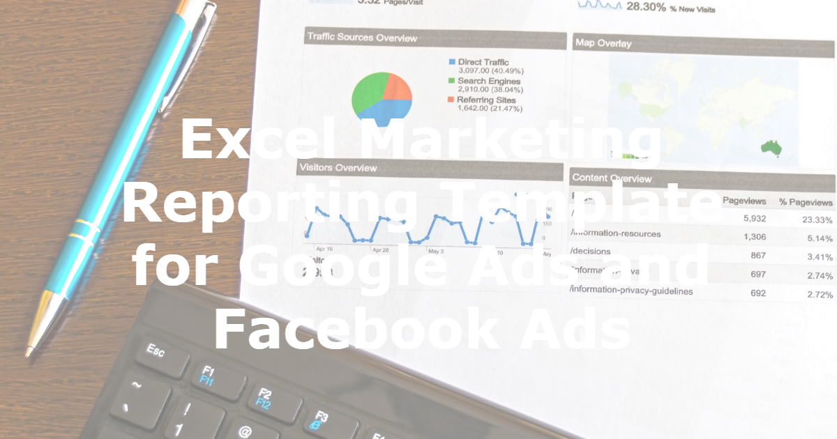 Excel Marketing Reporting Template for Google Ads and Facebook Ads